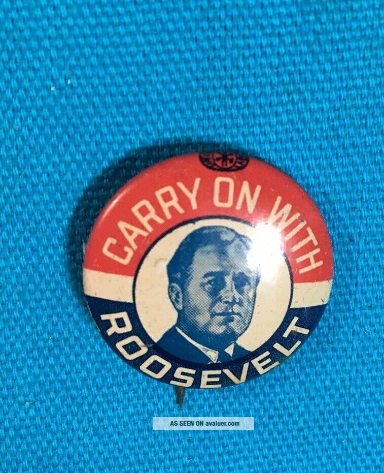 Classic 1936 Campaign CARRY ON With Franklin ROOSEVELT Picture Lapel ...
