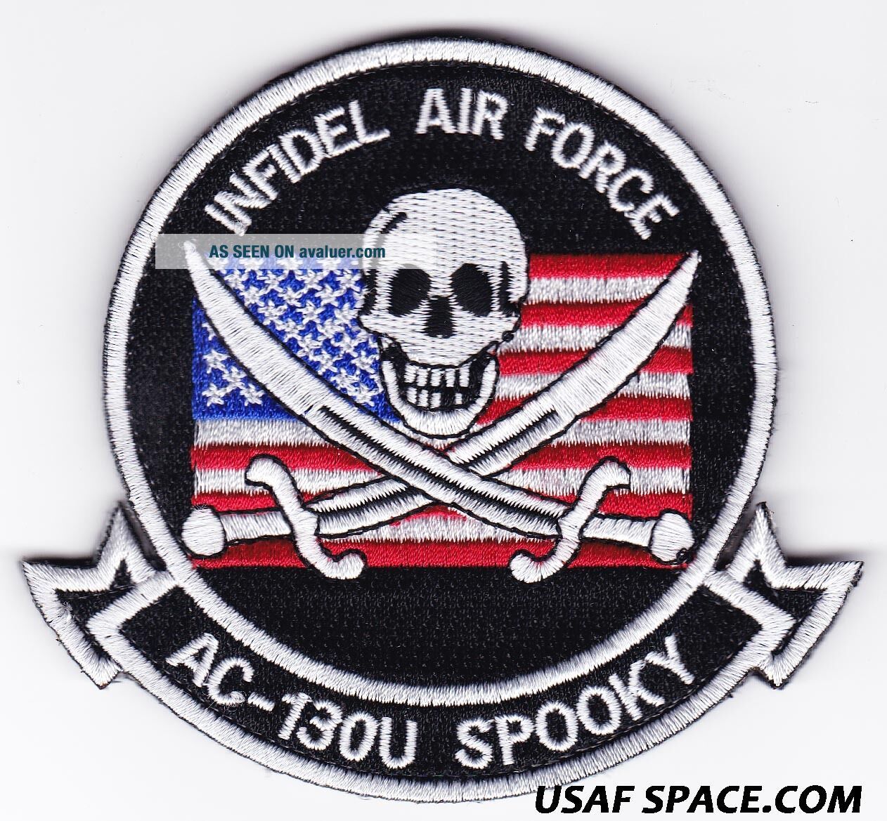 USAF SPOOKY AC - 130U GUNSHIP - INFIDEL AIR FORCE - SOS PATCH | #2973152