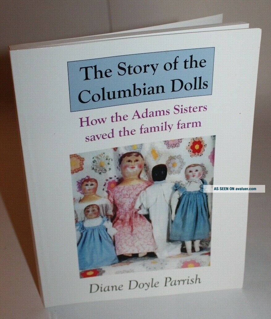 2013 SIGNED Doll Book THE STORY OF THE COLUMBIAN DOLLS Parrish | #3944297