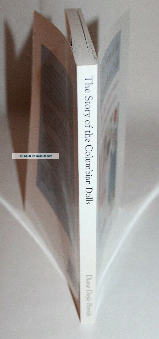2013 SIGNED Doll Book THE STORY OF THE COLUMBIAN DOLLS Parrish | #3944297