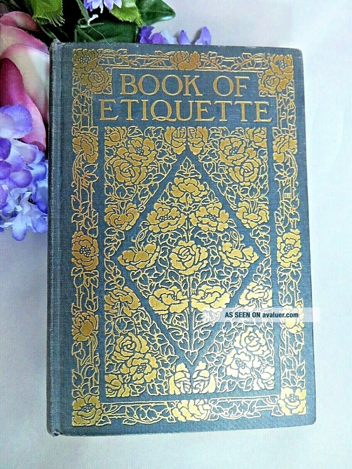 Antique 1921 BOOK Of ETIQUETTE Vol 2 Lilian Eichler HC Gold Embossed ...
