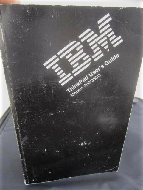 Vintage USERS GUIDE For IBM Models 350 / 350c Thinkpads Over 150 Pages ...