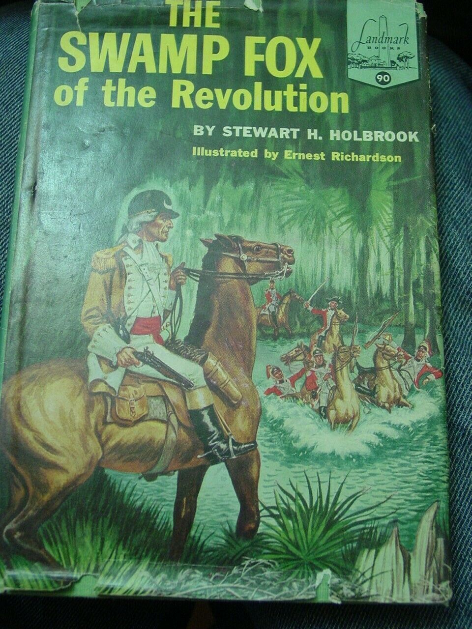 Landmark 90 The Swamp Fox Of The Revolution By Stewart Holbrook W/ Dust ...