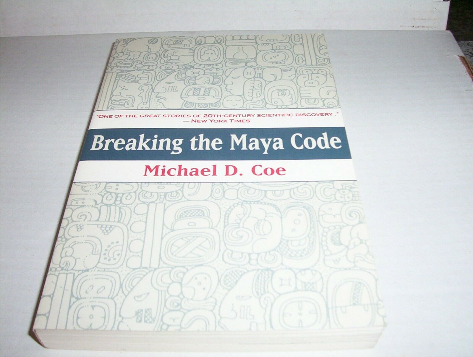 " Breaking The Maya Code " By Michael D. Coe ANCIENT HISTORY ...