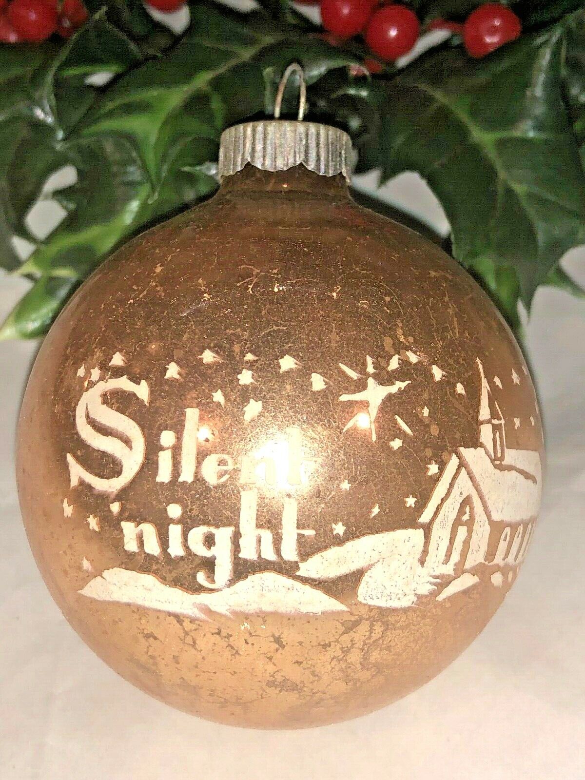 Vintage SHINY BRITE Stenciled SILENT NIGHT Mercury Glass CHRISTMAS BALL ...