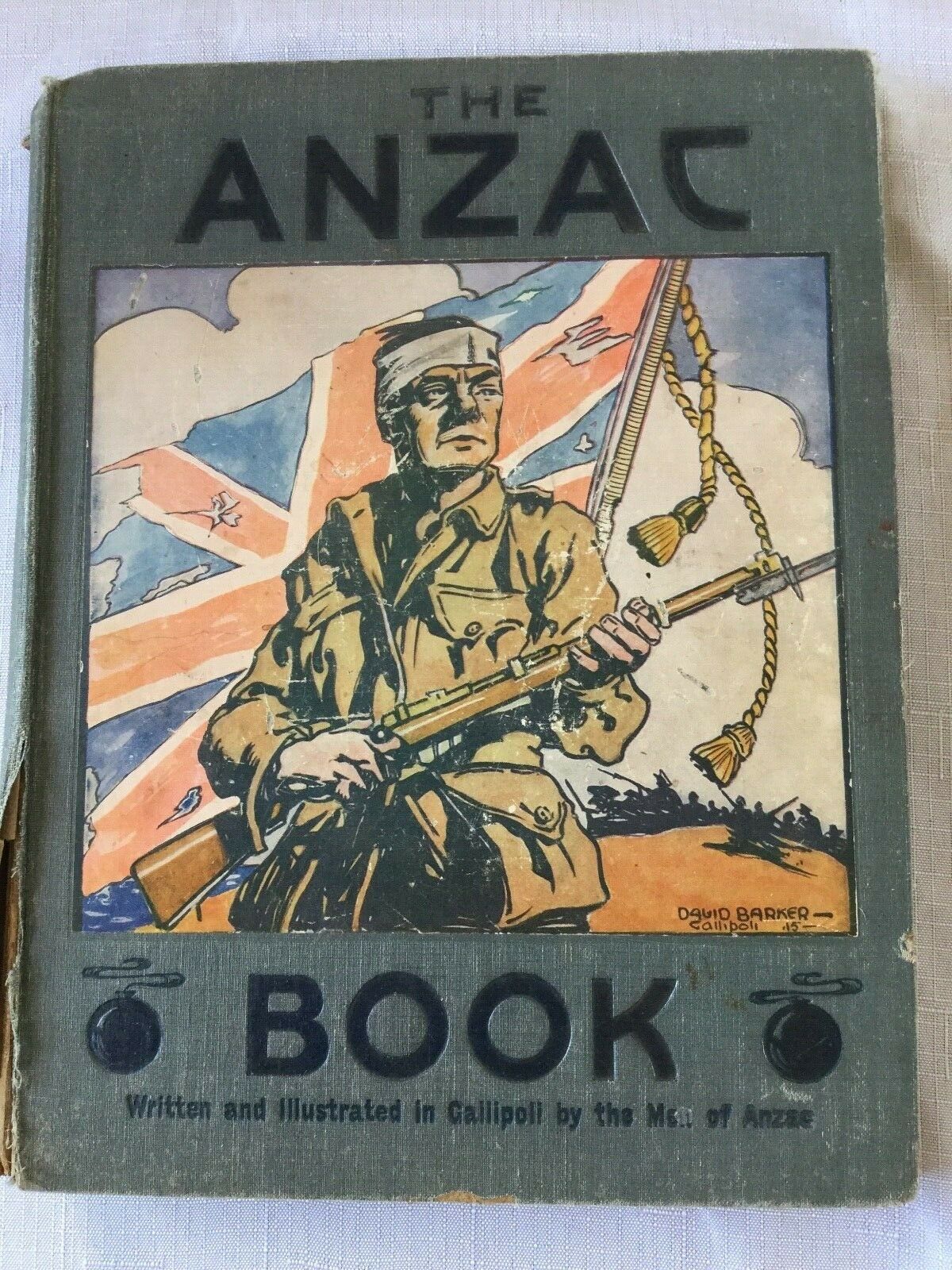 The ANZAC Book 1916 Australian Infantry Forces AIF World War I ...