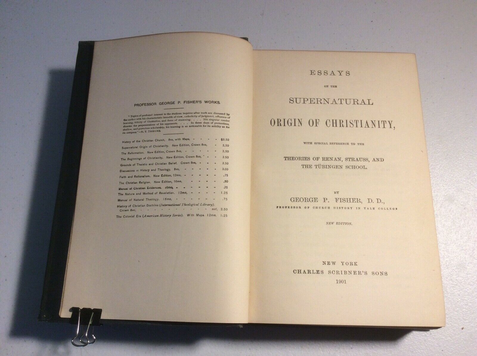 Essays On The Supernatural Origin Of Christianity George P. Fisher 1901 ...