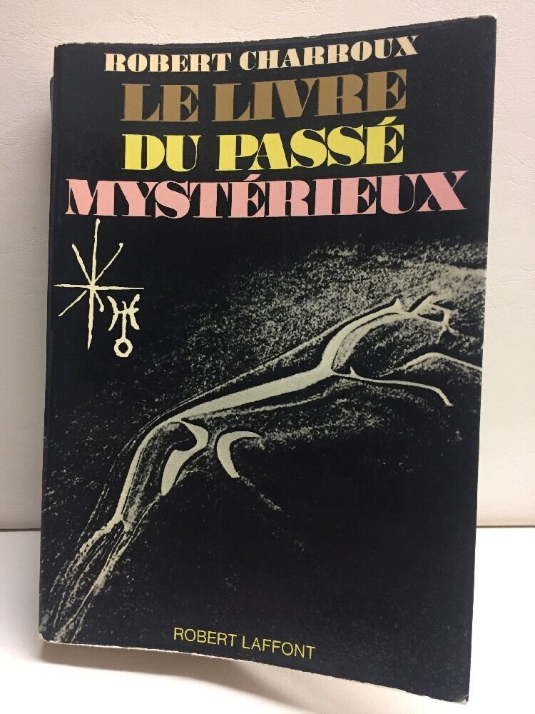 Le Livre Du Passe Mysterrieux Robert Charroux Paperback 1973 Robert ...
